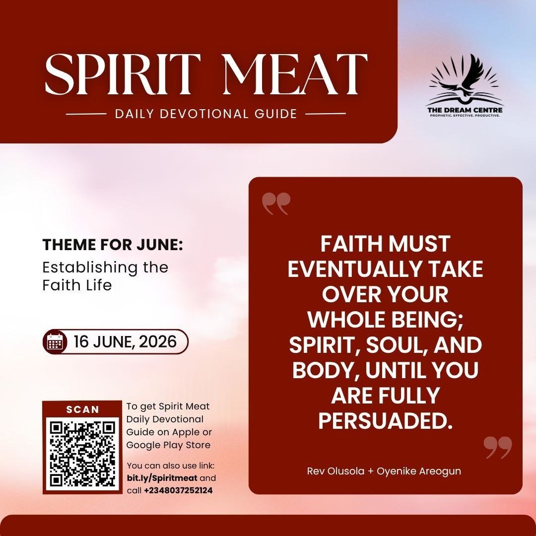 16 June 2026: YOUR FAITH MUST GROW: DON’T DESPAIR AT THE PROCESS ...